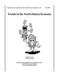 TRENDS IN THE NORTH DAKOTA ECONOMY